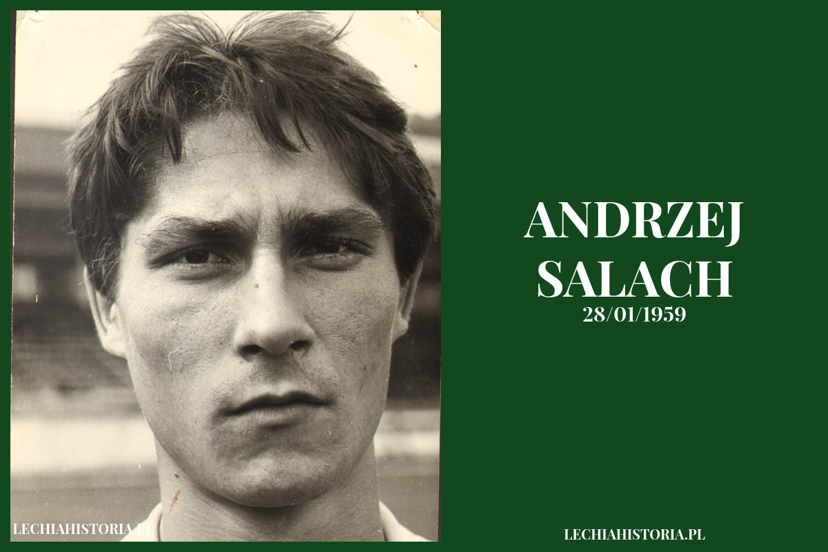 Andrzej Salach – LechiaHistoria.pl